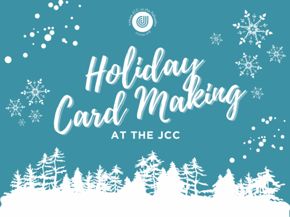 Holiday Card Making - Kaplen JCC on the Palisades